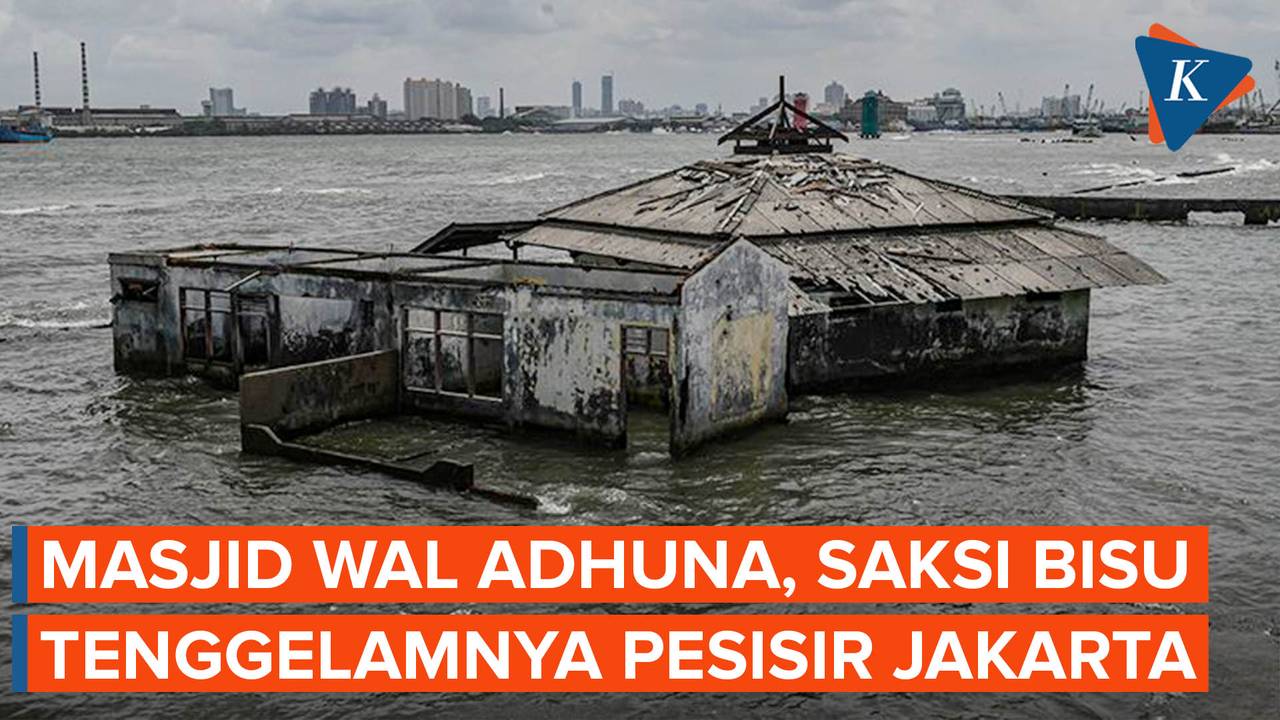 Menengok Masjid Wal Adhuna, Saksi Bisu Tenggelamnya Pesisir Ibu Kota ...