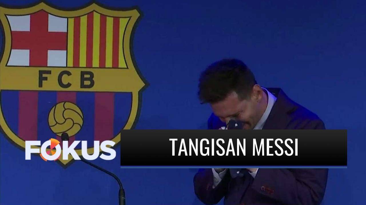 Pidato Terakhir di Barcelona, Lionel Messi Menangis | Fokus - INDOSIAR ...