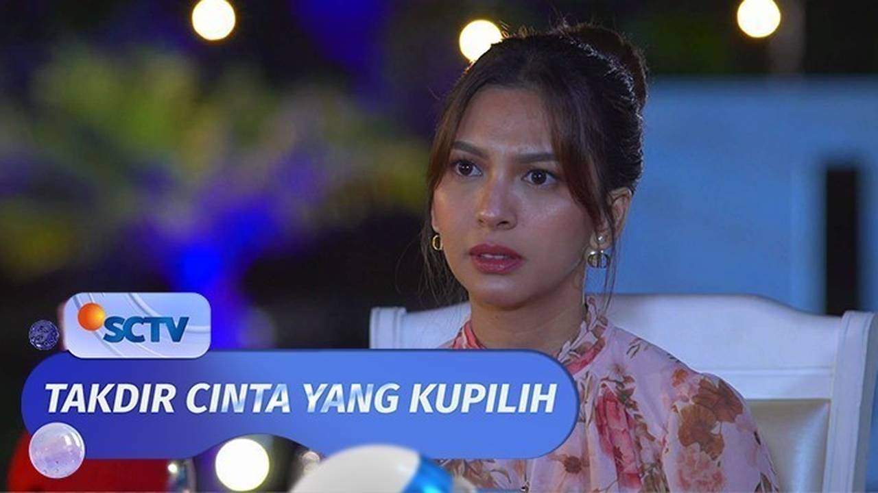Takdir Cinta Yang Kupilih - Episode 252 dan 253 | Part 2/2