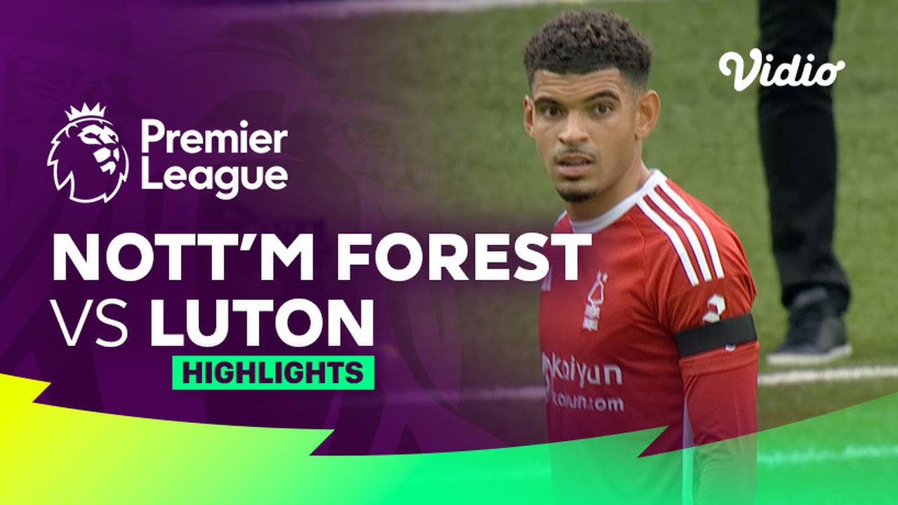 Nottingham Forest vs Luton - Highlights | Premier League 23/24