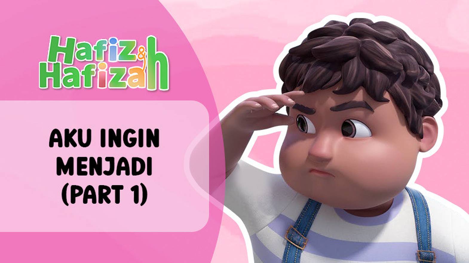 Hafiz & Hafizah - Bermain Bersama - Aku ingin menjadi (Part 1) | Kartun ...