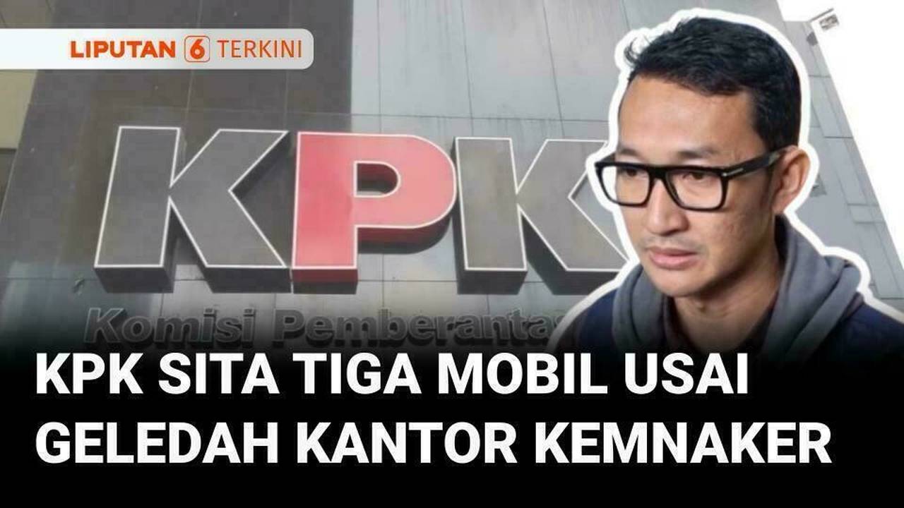 KPK Sita Tiga Mobil Usai Geledah Kantor Kemnaker | Liputan 6 - SCTV