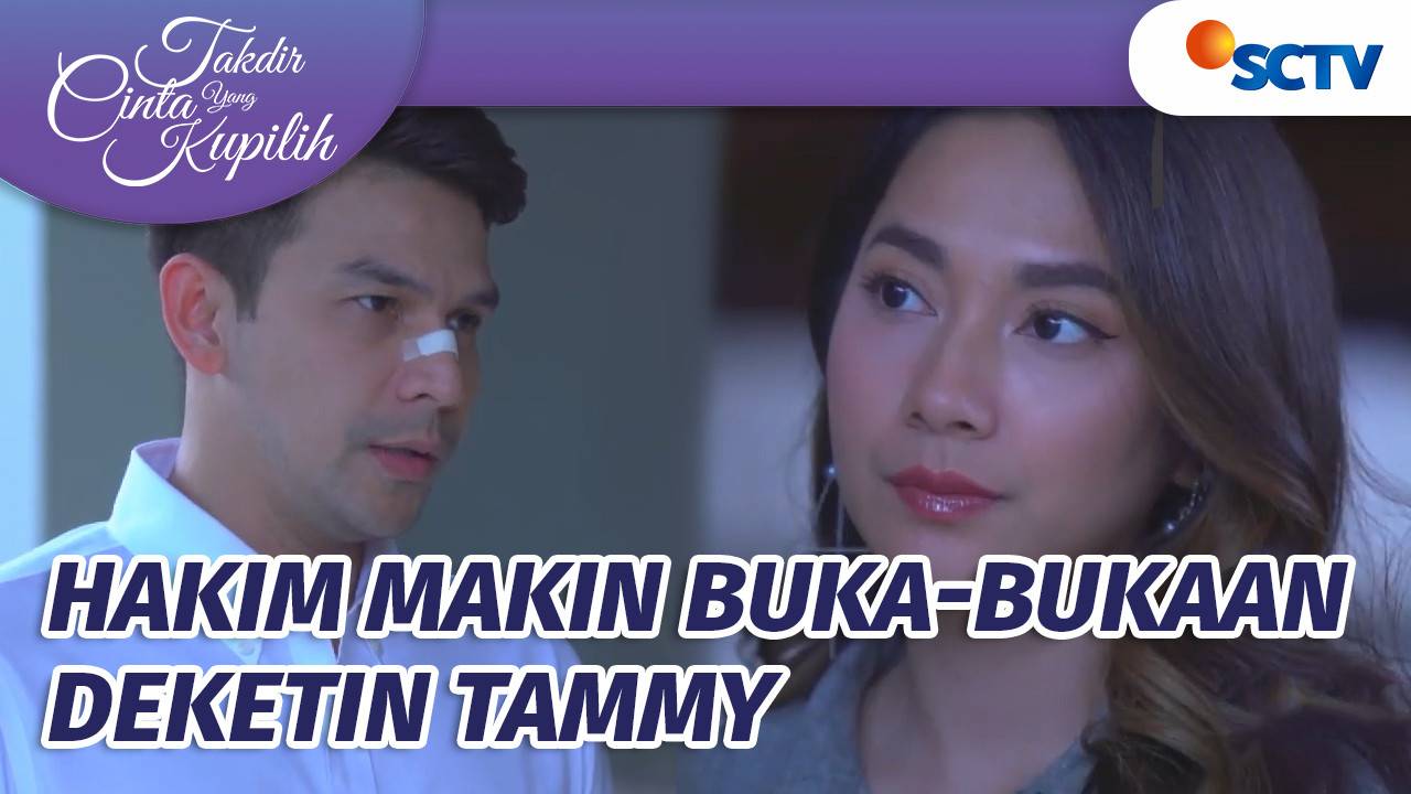[Gratis] Takdir Cinta Yang Kupilih - Sukurin! Tammy Tak Segan Campakan Dan Jauhin Hakim | Takdir ...