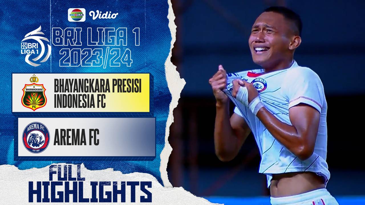 Full Highlights - Bhayangkara Presisi Indonesia FC VS Arema FC | BRI ...