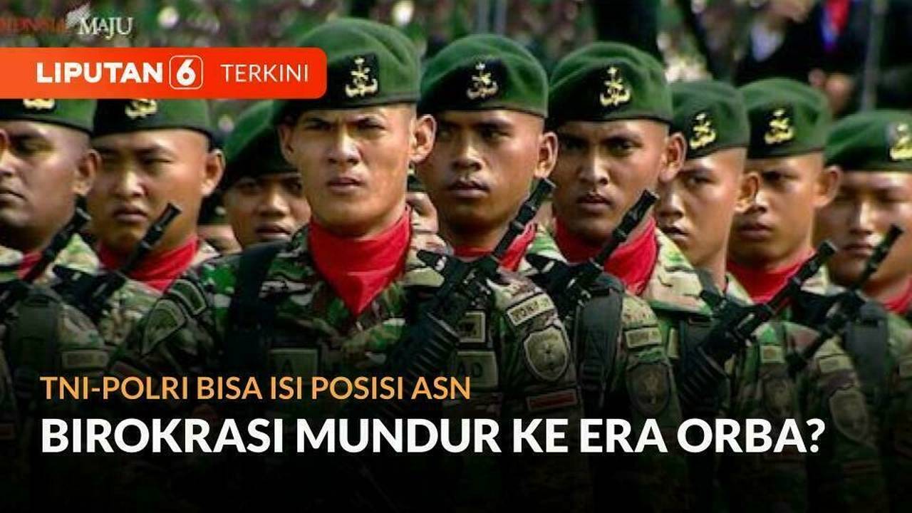 TNI-Polri Bisa Isi Jabatan ASN, Bentuk Mundur Birokrasi Ke Era Orba? | Liputan 6 - SCTV | Vidio