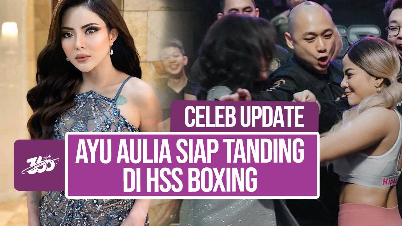 Ayu Aulia Siap Lawan Dinar Candy di Atas Ring HSS Boxing 2024 | Vidio