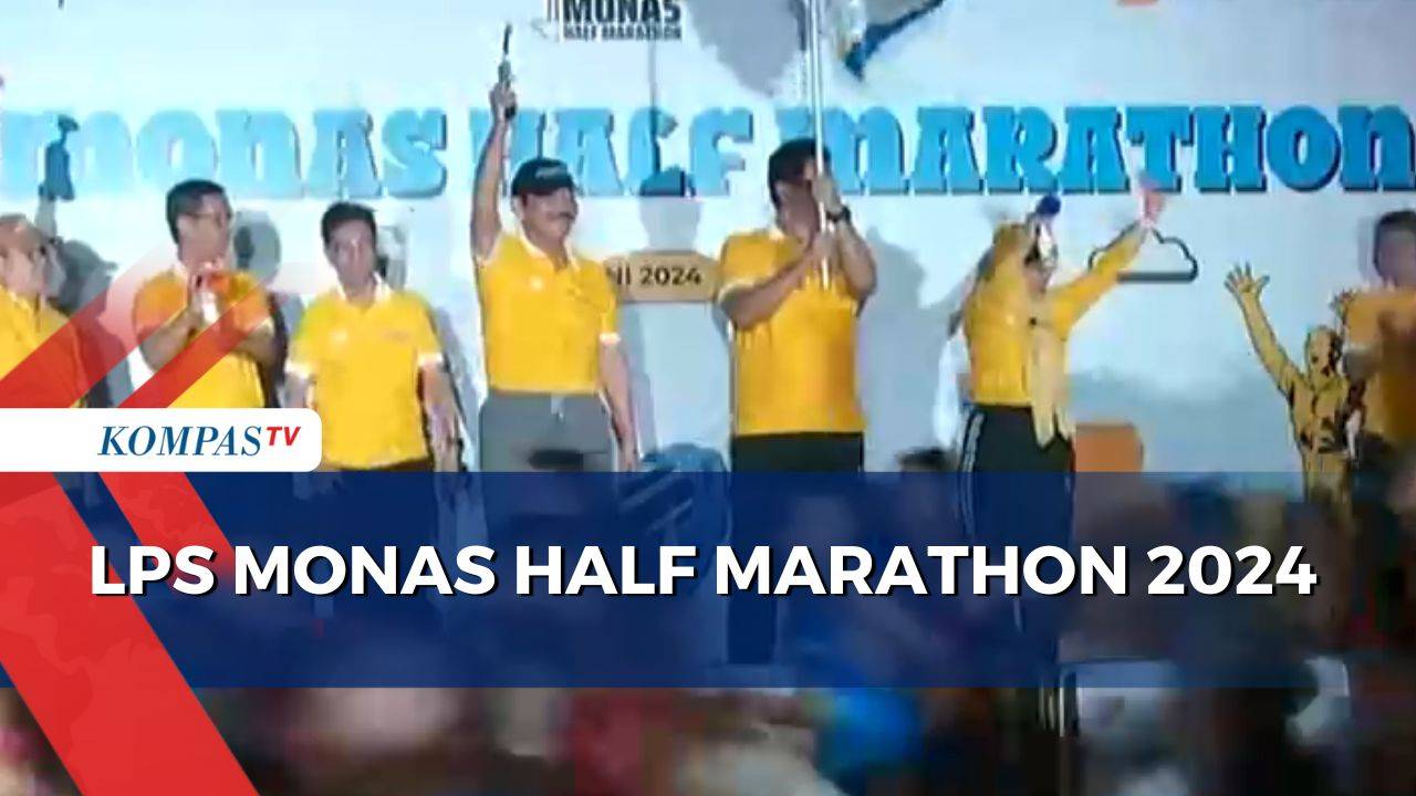 LPS Monas Half Marathon 2024, Lomba Lari 21 KM Kerja Sama LPS dan ...