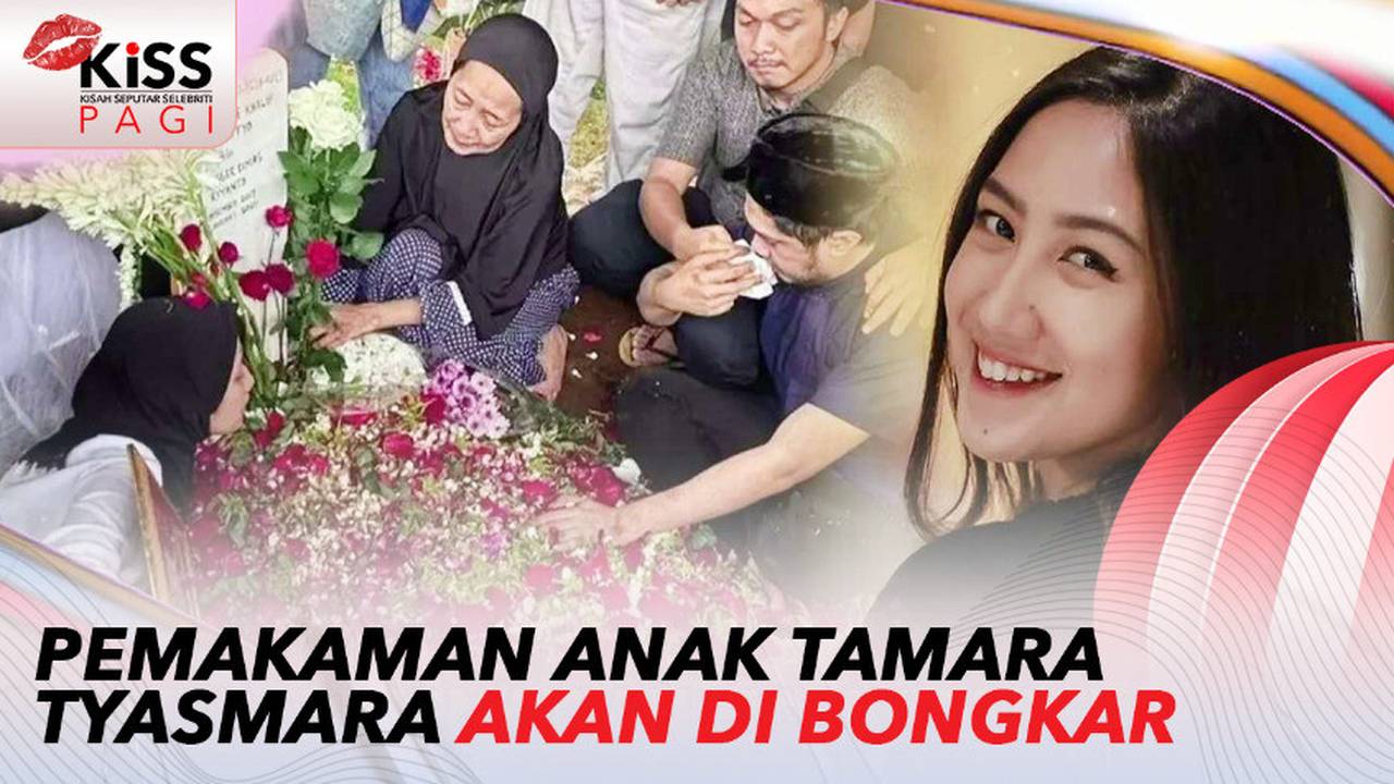 Pemakaman Anak Tamara Tyasmara Akan Di Bongkar Untuk Penyelidikan? | Kiss Pagi | Vidio