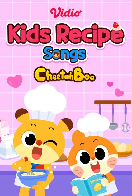Nonton Cheetahboo - Kids Recipe Songs (2023) Sub Indo | Vidio