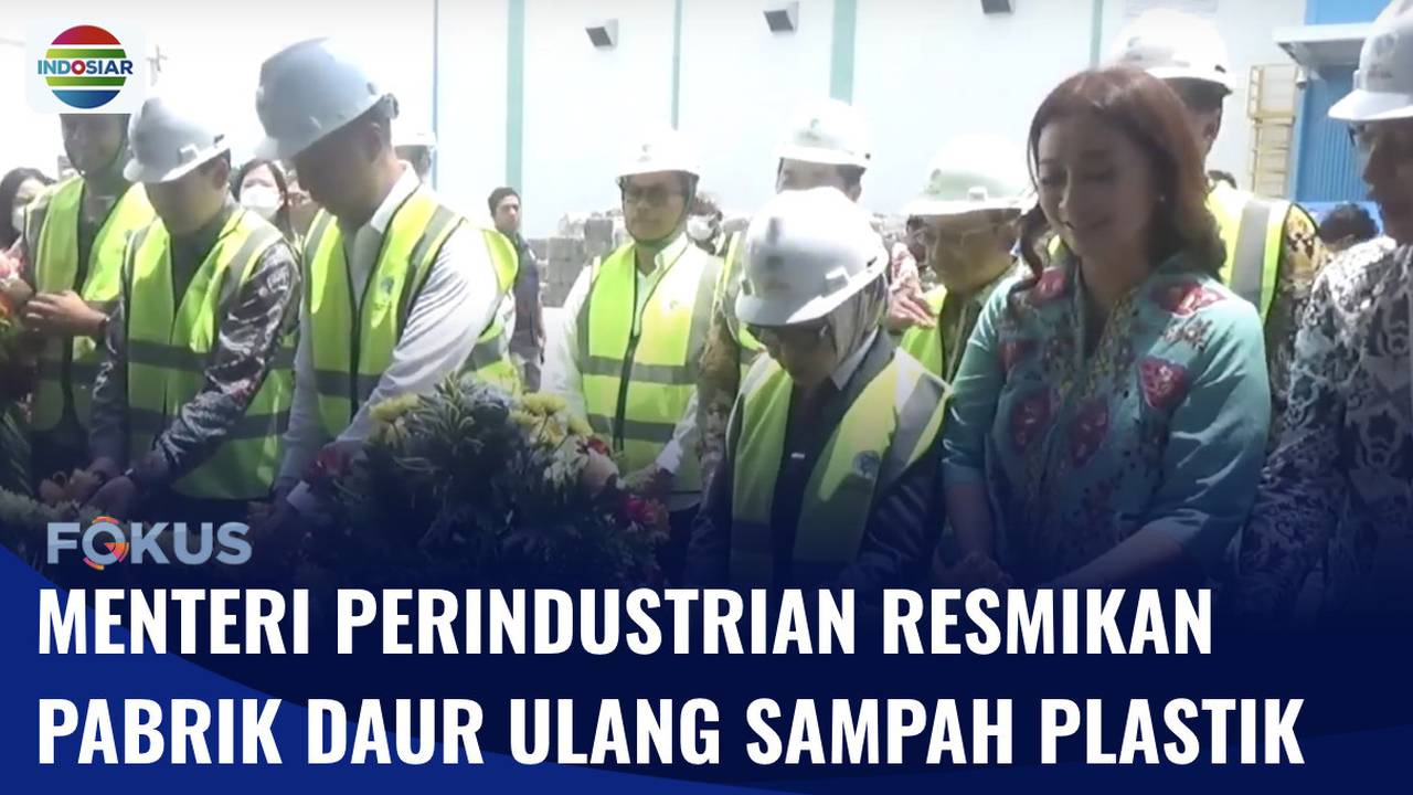 PT Bumi Indus Padma Jaya Resmi Operasikan Pabrik Daur Ulang Plastik | Fokus - INDOSIAR | Vidio