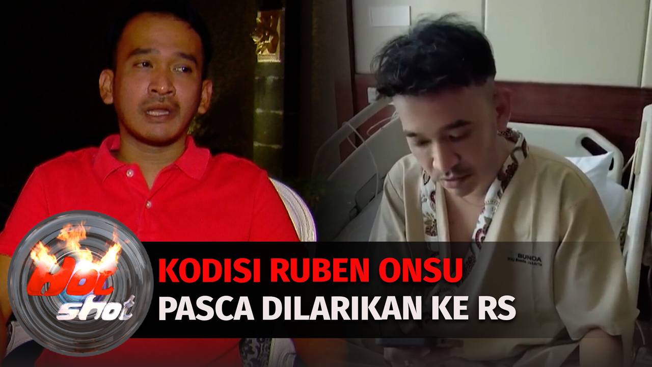 Kodisi Ruben Onsu Pasca Dilarikan Ke Rumah Sakit | Hot Shot | Vidio