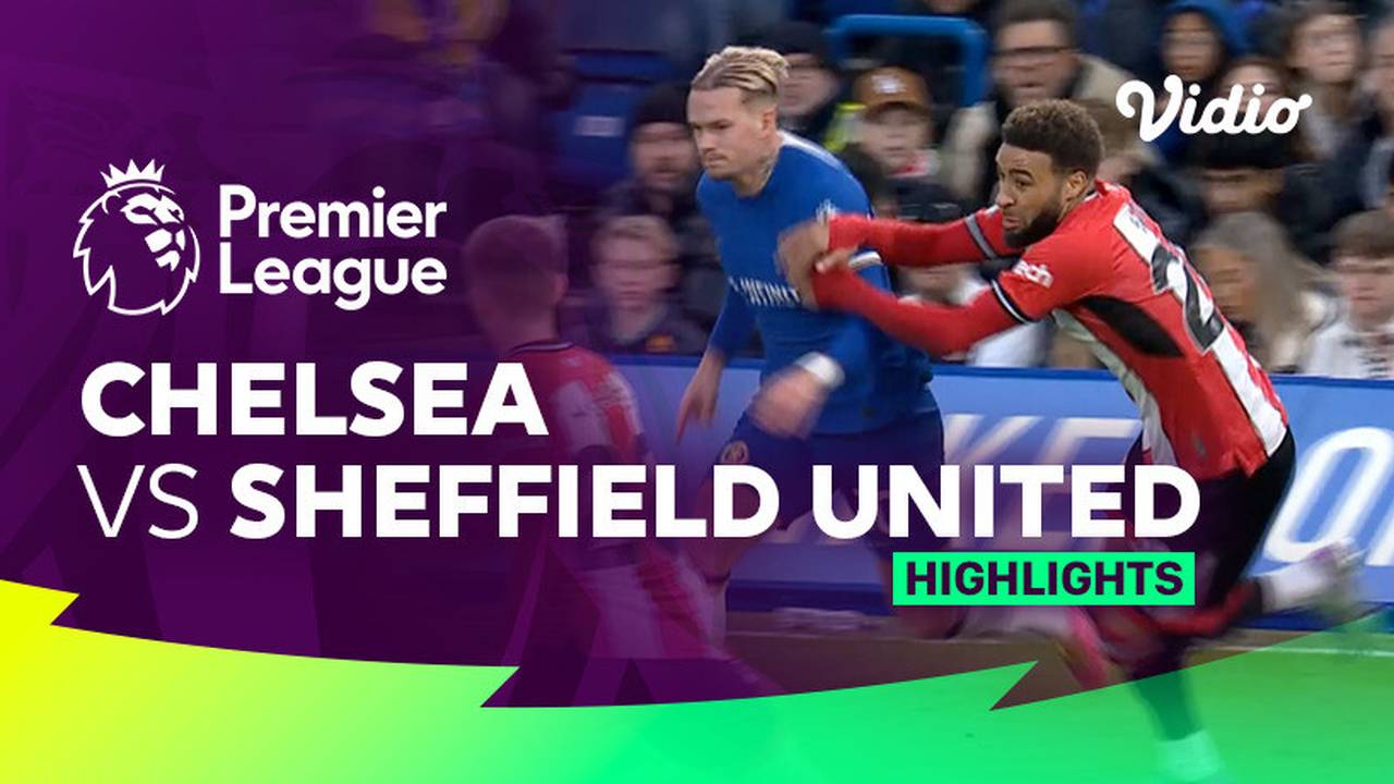 Chelsea vs Sheffield United - Highlights | Premier League 23/24 | Vidio