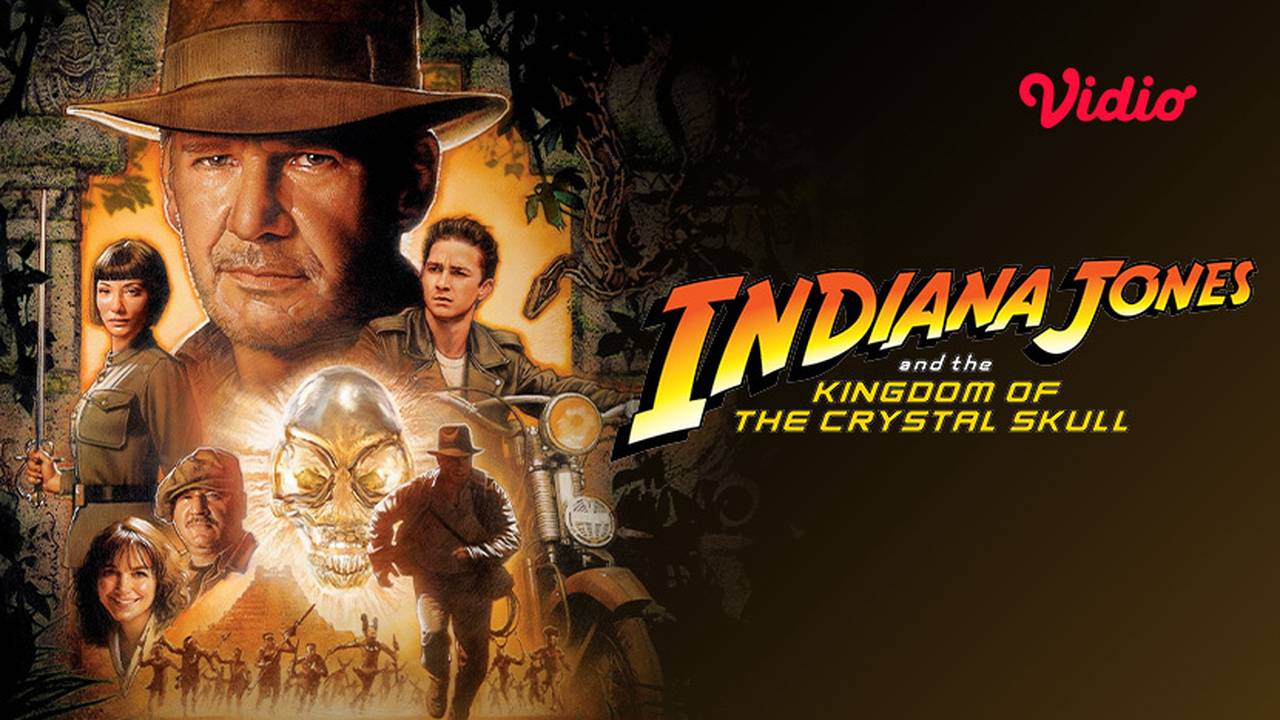 Nonton Indiana Jones and the Kingdom of the Crystal Skull