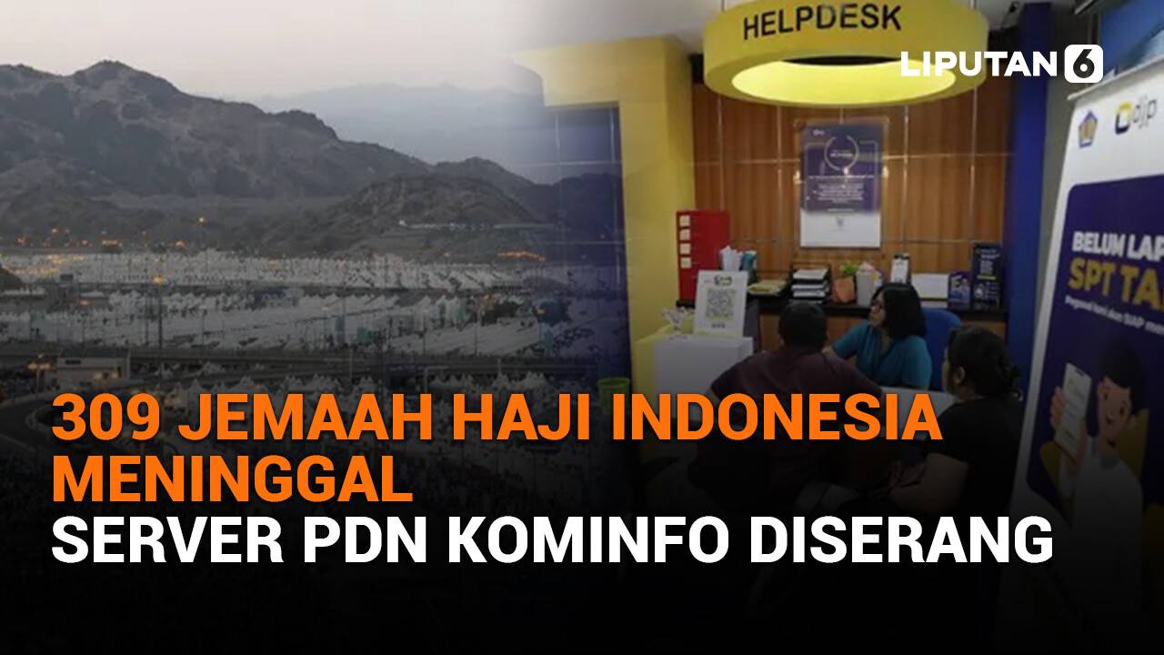 309 Jemaah Haji Indonesia Meninggal, Server PDN Kominfo Diserang ...
