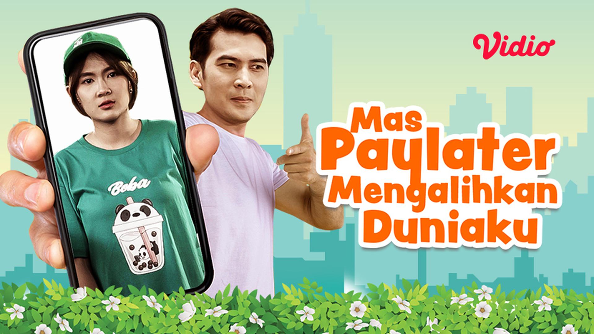 Streaming Mas Paylater Mengalihkan Duniaku | Vidio