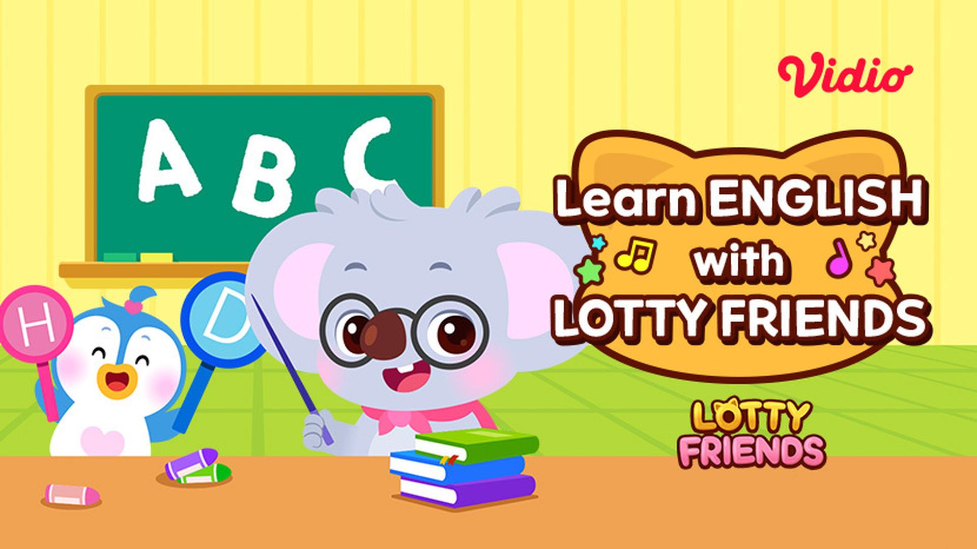 Nonton Lotty Friends - Learn ENGLISH with LOTTY FRIENDS (2024) Sub Indo ...