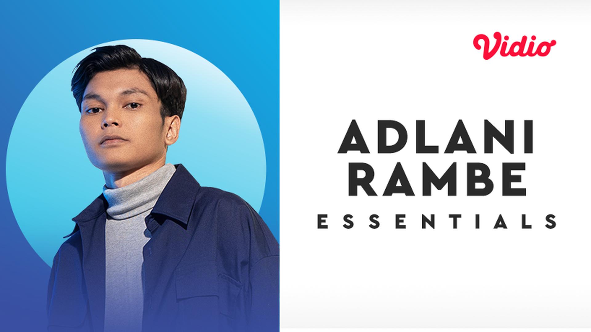 Streaming Essentials Adlani Rambe | Vidio