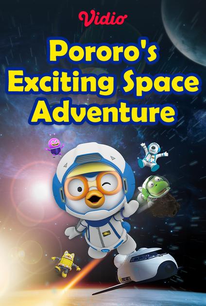 Nonton Pororo's Exciting Space Adventure (2022) Sub Indo | Vidio