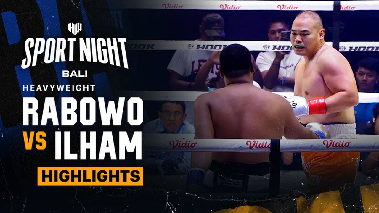 Rabowo Surya vs Ilham The Hammer - Highlight | HW Sport Night Bali | Vidio