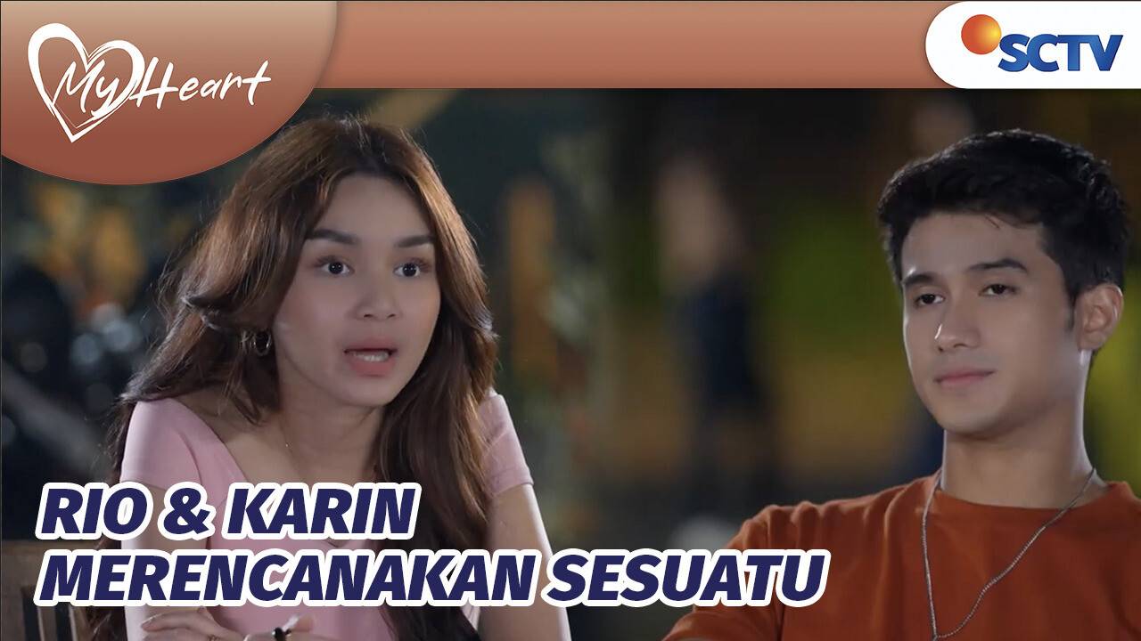 [Gratis] My Heart - Gawat Nih! Rio dan Karin Bersekongkol Jauhkan Mike & Raisa My Heart Episode ...