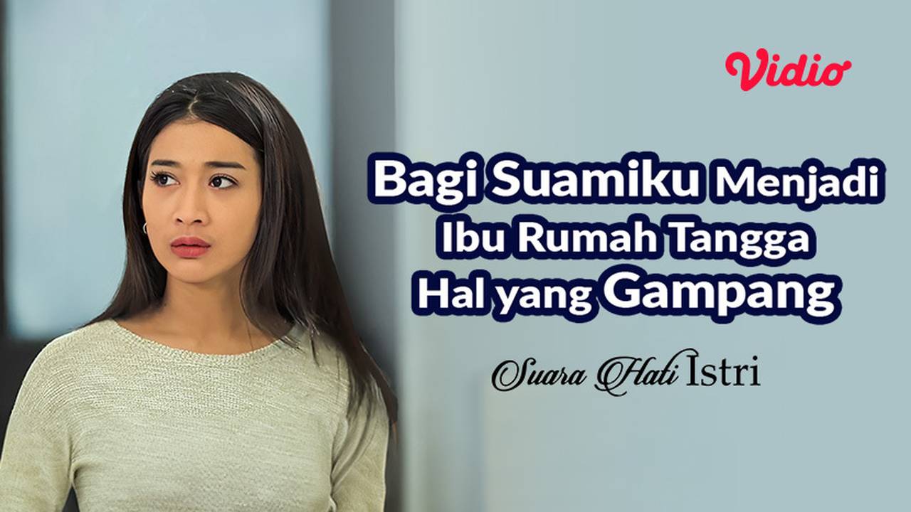 Streaming Bagi Suamiku Menjadi Ibu Rumah Tangga Hal yang Gampang