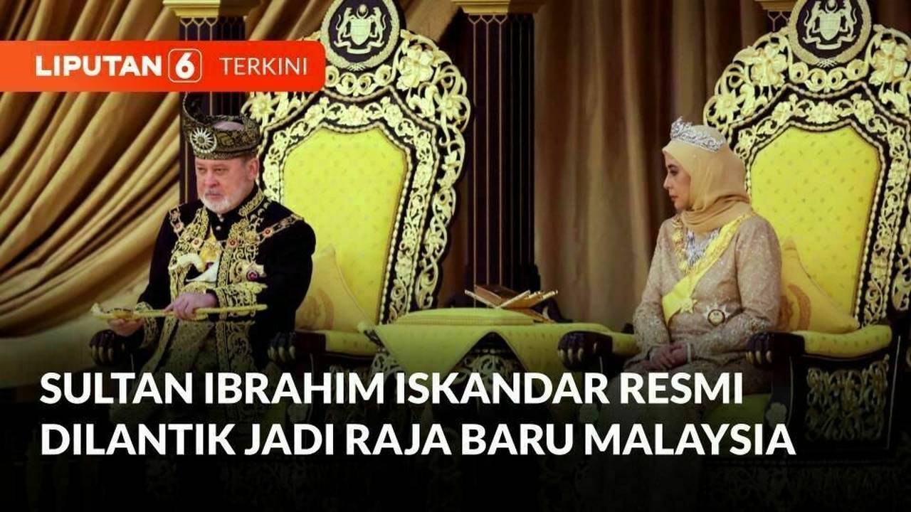 Sultan Ibrahim Iskandar Resmi Dilantik Jadi Raja Baru Malaysia | Liputan 6 - SCTV | Vidio