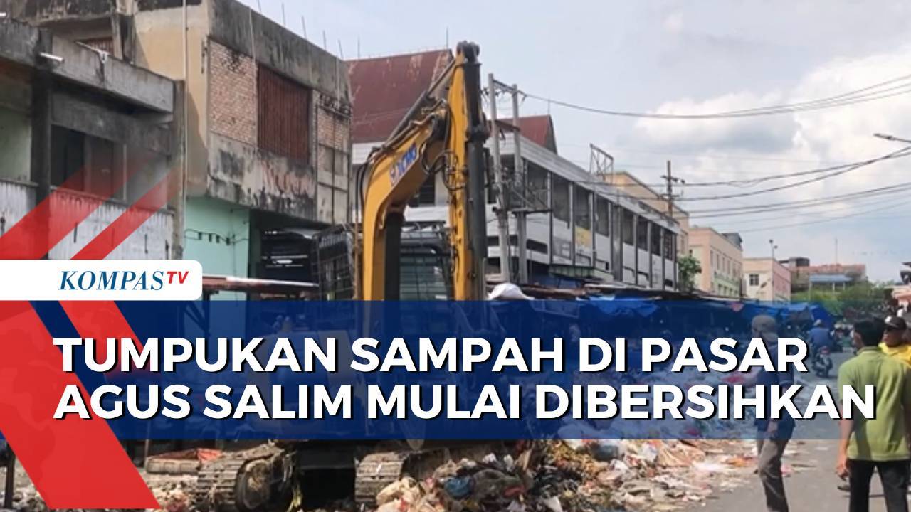 Bikin Resah Warga, Tumpukan Sampah di Pasar Agus Salim Pekanbaru Dibersihkan - Kompas TV | Vidio