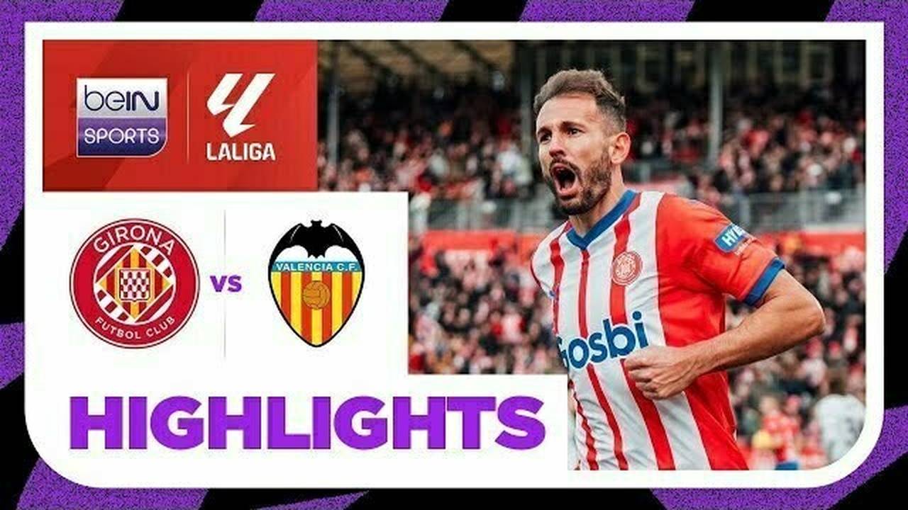 Girona vs Valencia - Highlights | LaLiga Santander 2023/2024 | Vidio