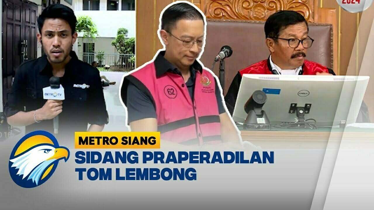 Update Sidang Praperadilan Tom Lembong - Metro Siang - METRO TV | Vidio