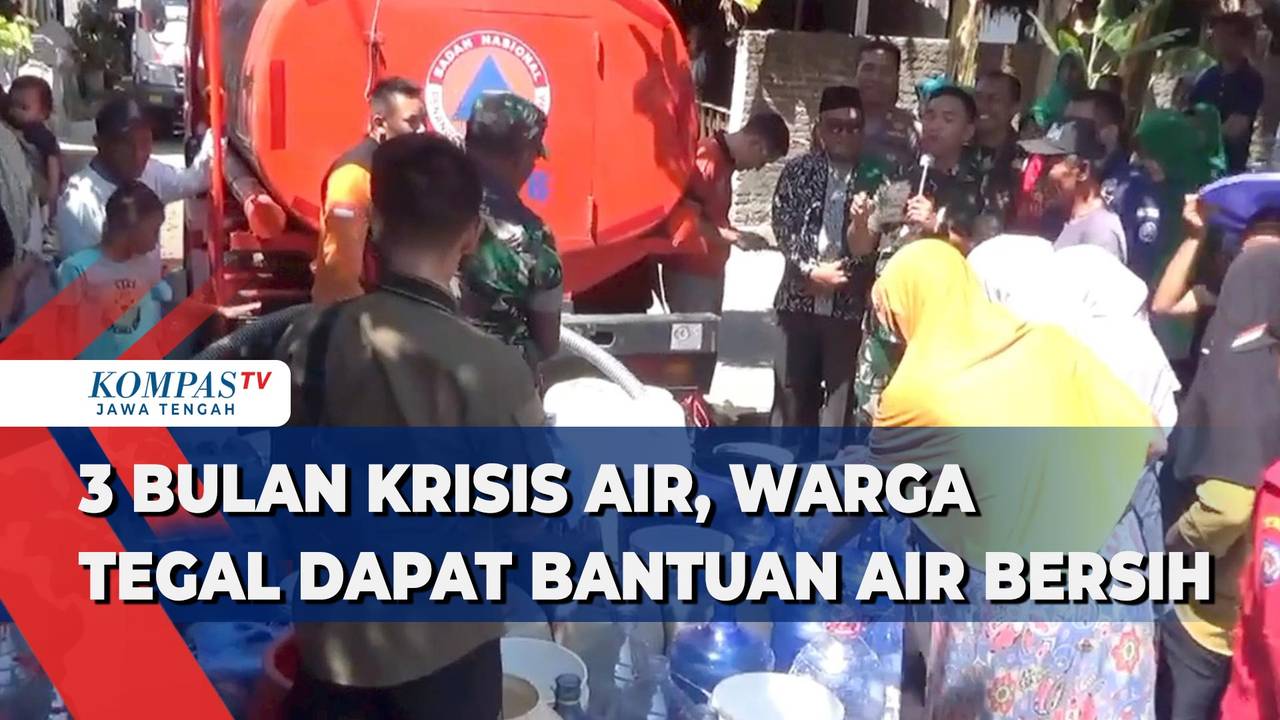 3 Bulan Krisis Air, Warga Tegal Dapat Bantuan Air Bersih - Kompas TV