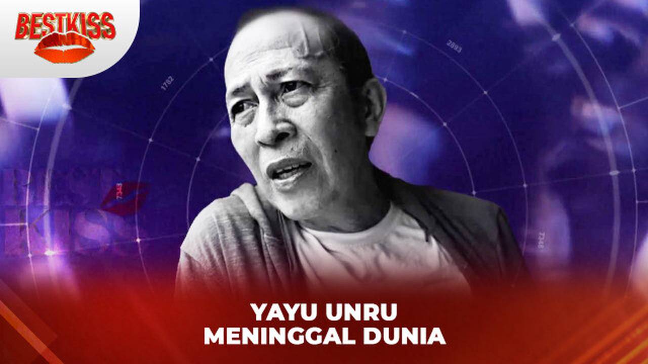 Industri Perfilman Kembali Berduka! Aktor Senior Yayu Unru Tutup Usia | Best Kiss | Vidio