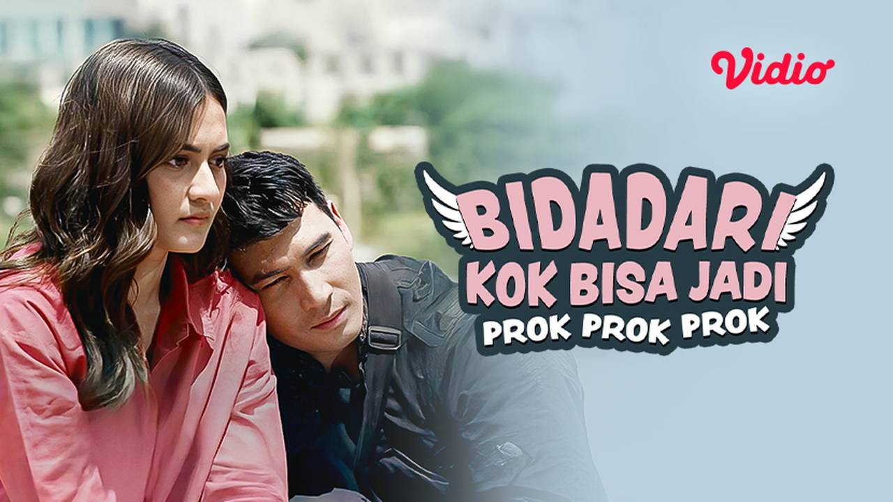 Streaming Bidadari Kok Bisa Jadi Prok Prok Prok