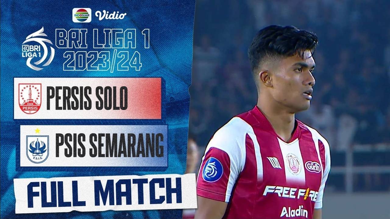 Full Match - Persis Solo vs PSIS Semarang | BRI Liga 1 2023/24