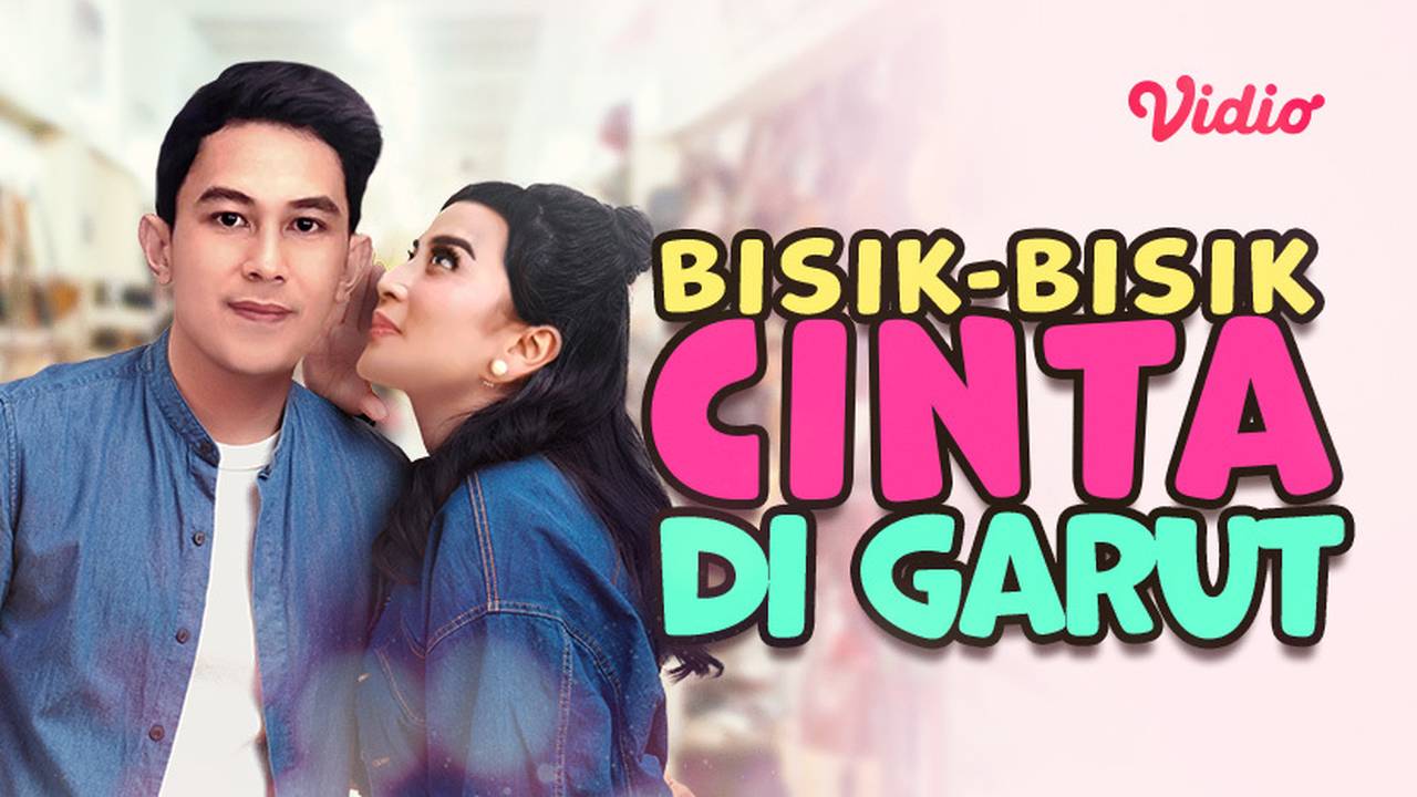 Streaming Bisik Bisik Cinta Di Garut