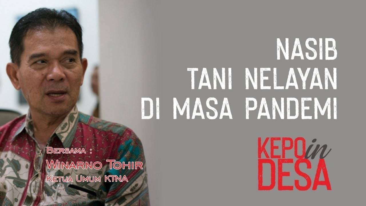 Nasib Tani Nelayan di masa Pandemi Bersama _ Winarno Tohir Ketua Umum ...