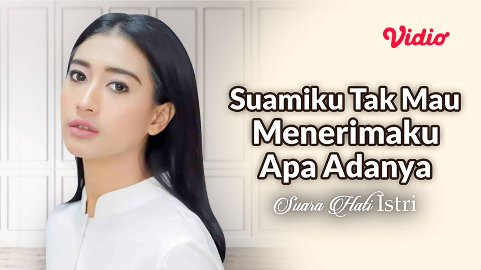 Streaming Suamiku Tak Mau Menerimaku Apa Adanya
