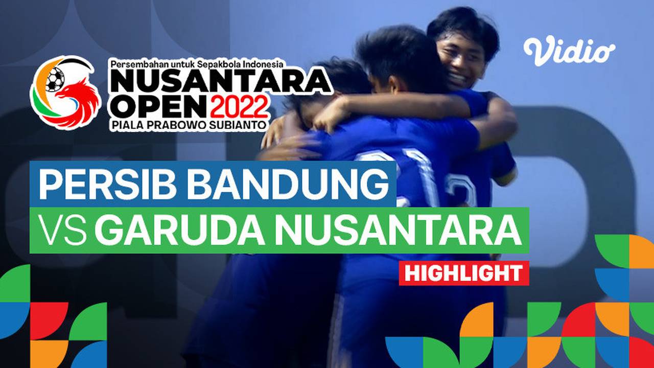 Highlight - Semifinal: Persib Bandung vs Garuda Nusantara | Nusantara ...