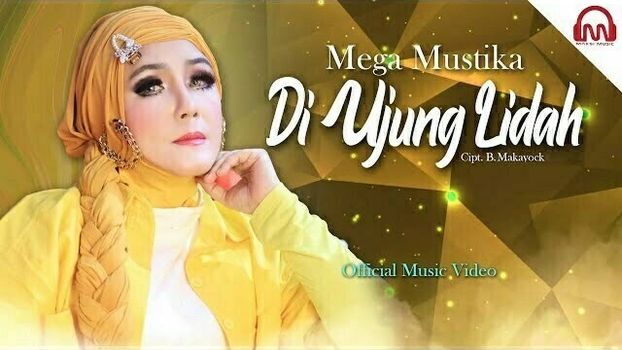 Mega Mustika - Di Ujung Lidah _ Official Music Video