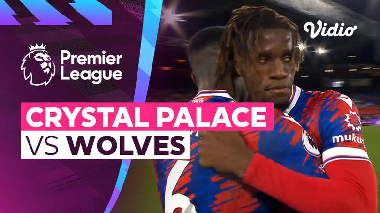 Mini Match - Crystal Palace vs Wolves | Premier League 22/23 | Vidio
