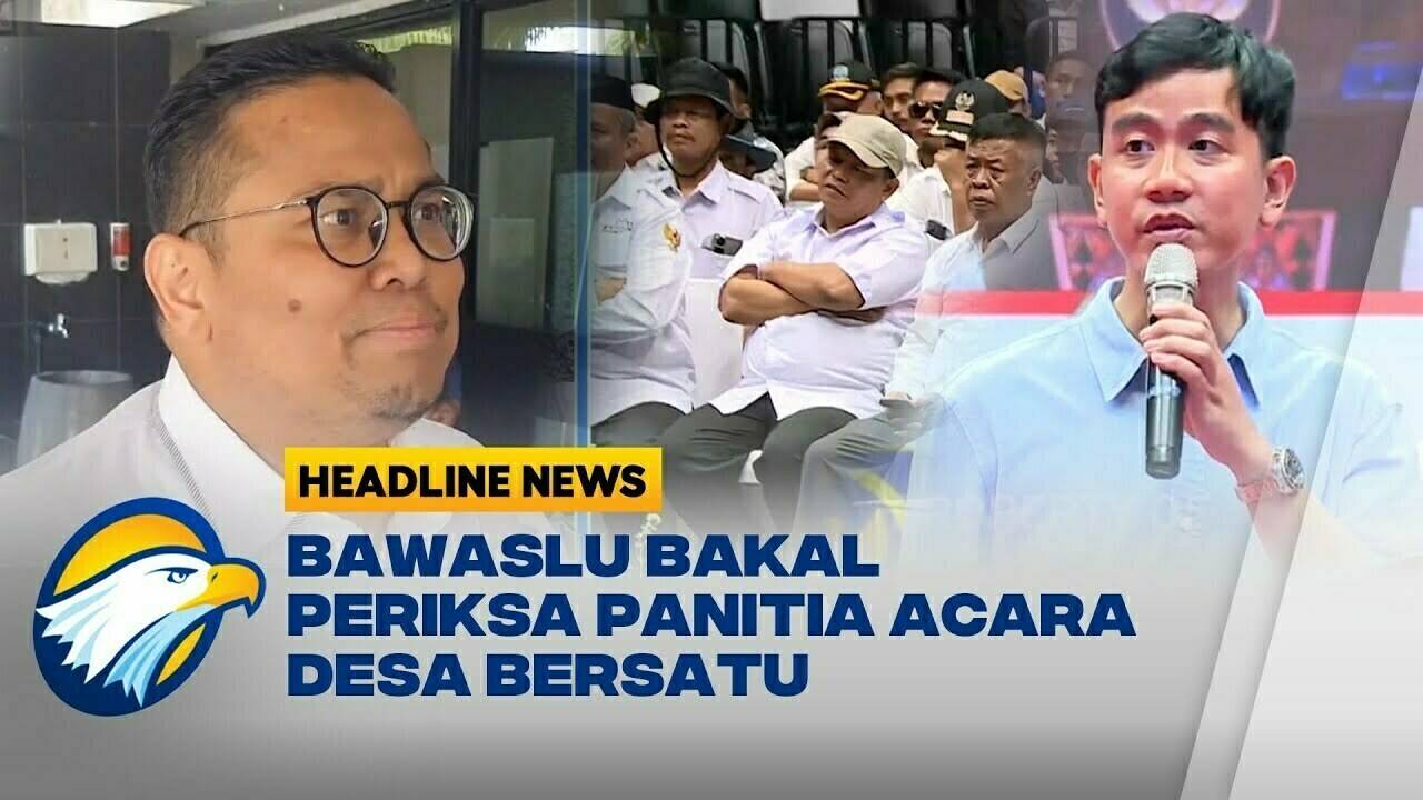 Bawaslu Bakal Periksa Panitia Acara Desa Bersatu yang Dihadiri Gibran ...