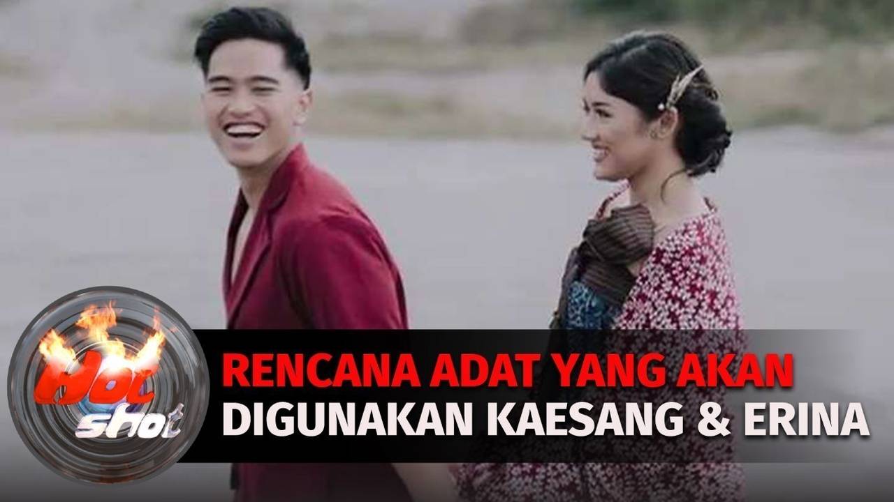 Ini Rencana Adat yang Akan Digunakan Kaesang dan Erina - Hot Shot