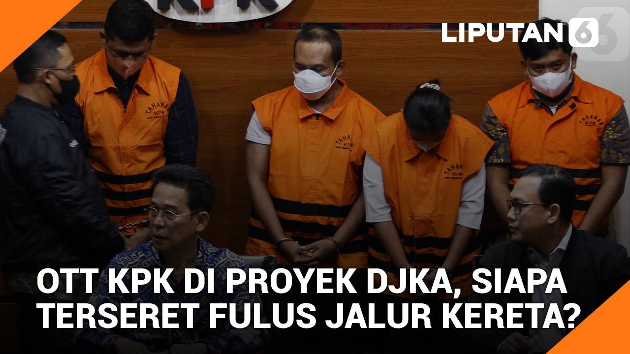 OTT KPK di Proyek DJKA, Siapa Terseret Fulus Jalur Kereta? - LiputanEnam | Vidio