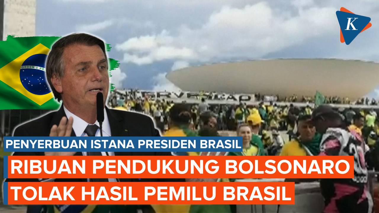 Jair Bolsonaro Ogah Disalahkan soal Penyerbuan Istana Presiden Brasil ...