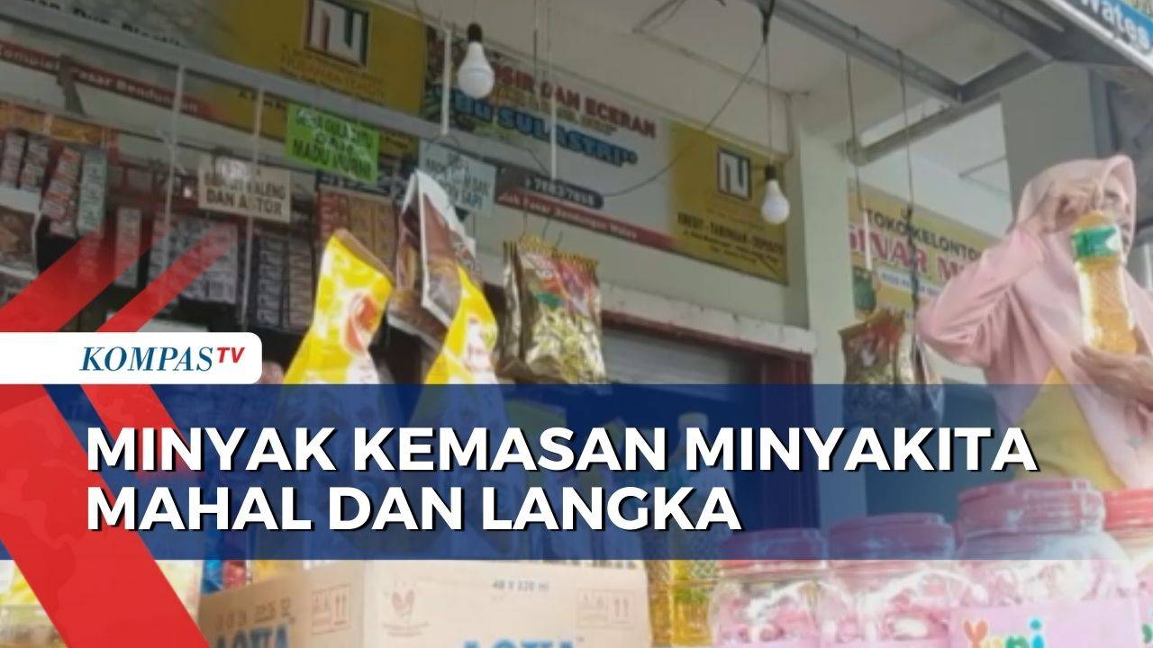 Minyak Kemasan Minyakita Mahal dan Langka di Pasar Tradisional ...