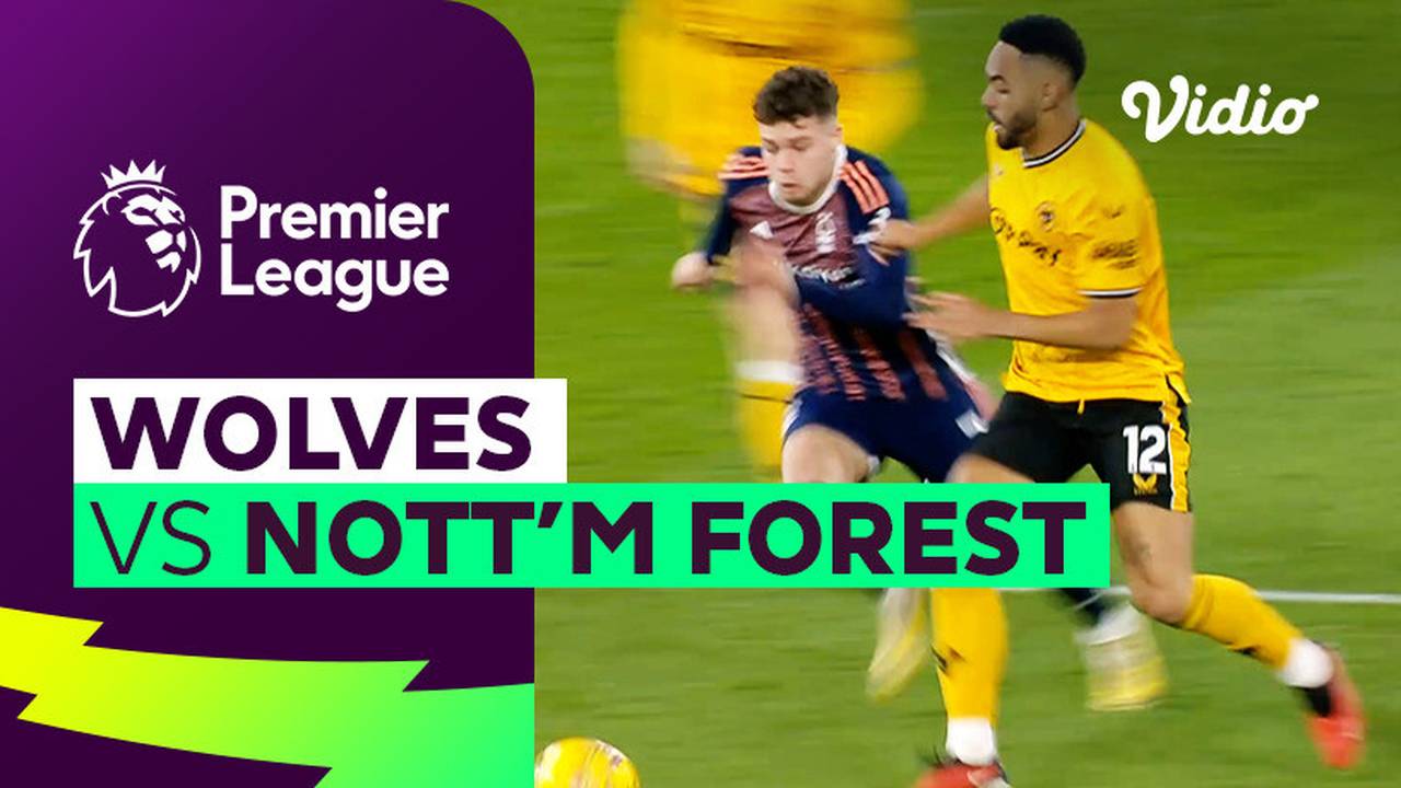 Wolves vs Nottingham Forest - Mini Match | Premier League 23/24 | Vidio
