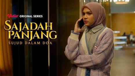 Sajadah Panjang : Sujud Dalam Doa (Episode Lengkap & Terbaru) | Vidio