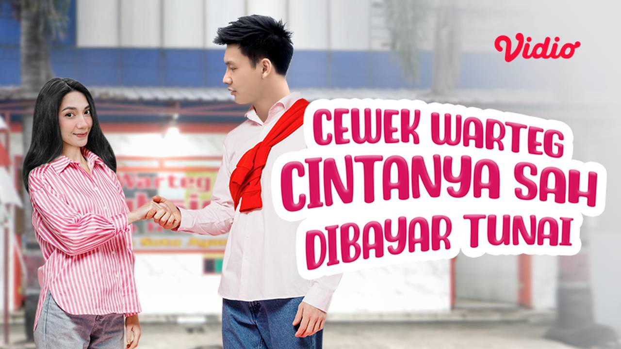 Streaming Cewek Warteg Cintanya Sah Dibayar Tunai