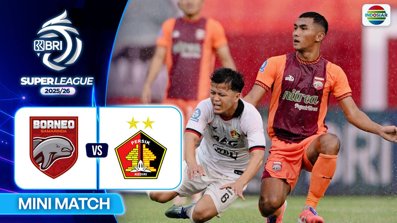 Borneo FC Samarinda VS Persik Kediri - Mini Match | BRI Super League ...
