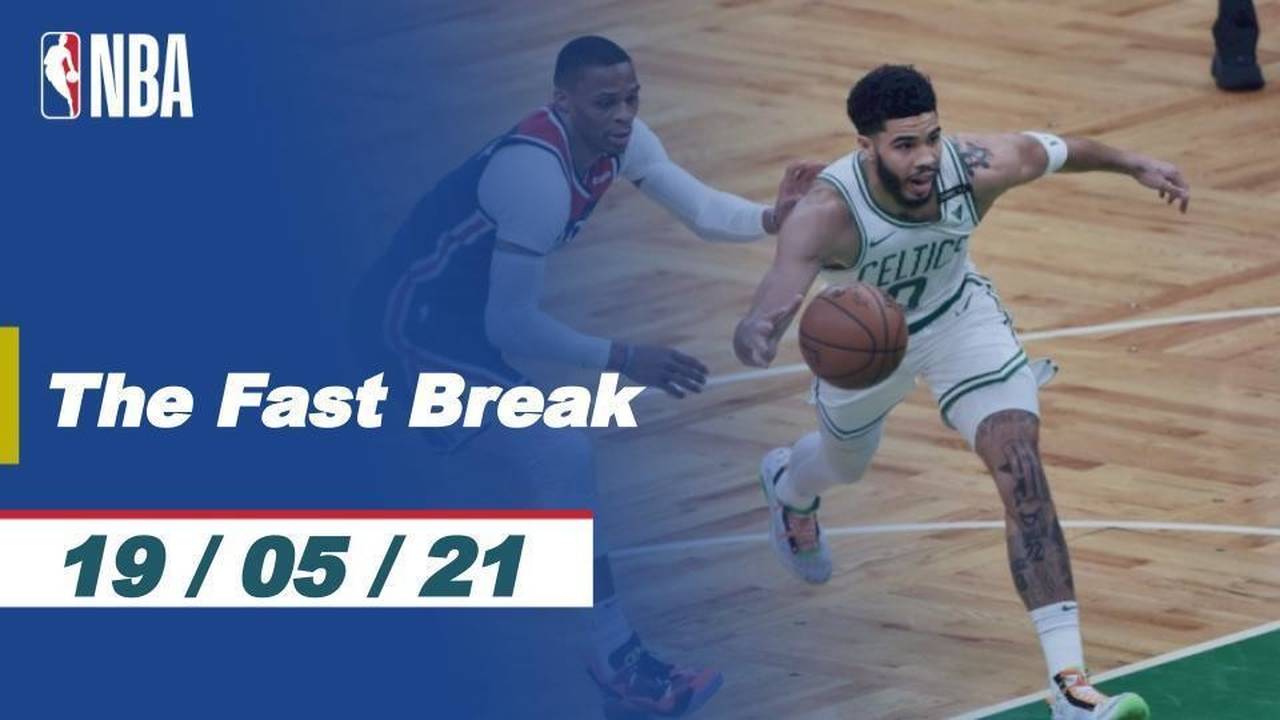 The Fast Break | Cuplikan Pertandingan - 19 Mei 2021 | NBA Regular ...