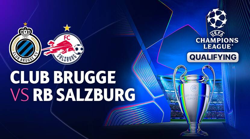 Live Streaming Club Brugge vs RB Salzburg - UEFA Champions League Third Qualifying Round - 13 ...